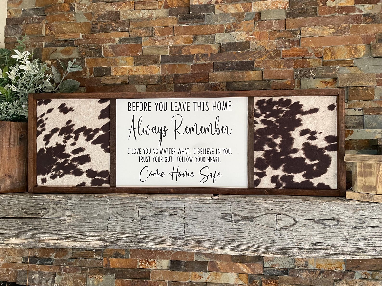 Cow Print Sign / Western Decor / Cowhide Sign / Before You Leave This ...