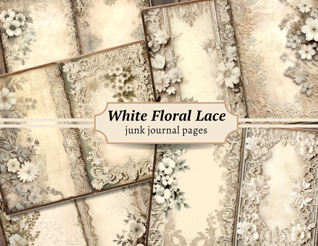 White Floral Lace Junk Journal Pages, Digital Scrapbook Paper Kit ...