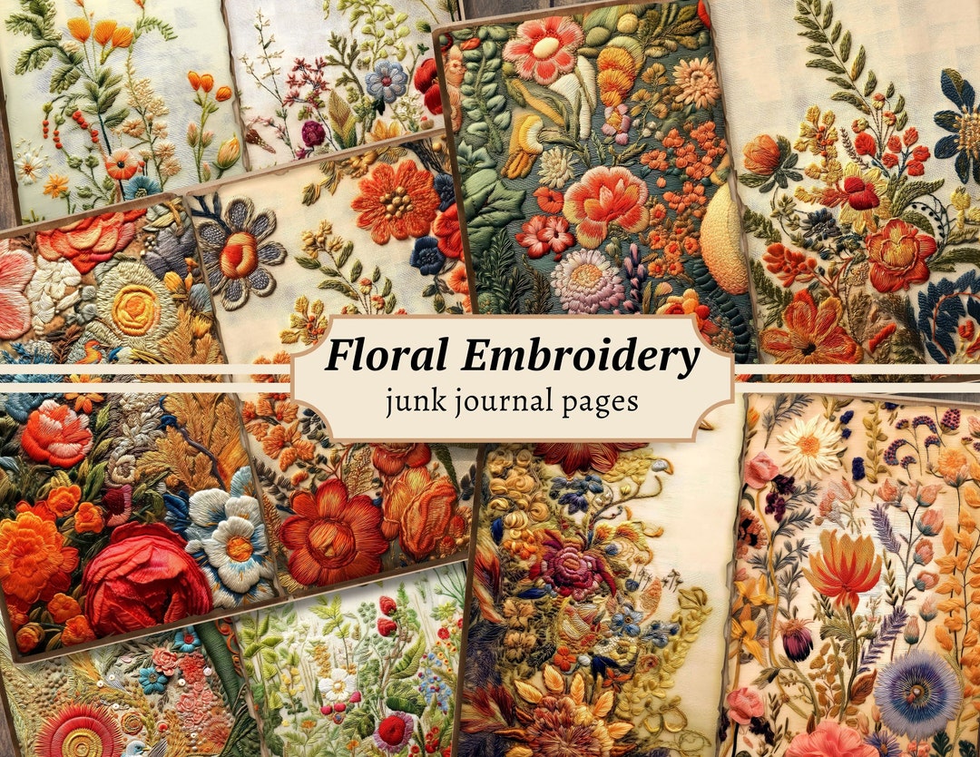 Floral Embroidery Junk Journal Pages, Digital Scrapbook Paper Kit ...