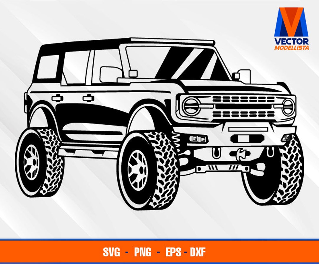 New Generation Lifted Bronco Suv SVG - EPS - PNG - Dxf Vector Art ...
