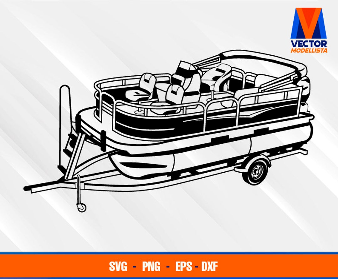 Pontoon Boat on Trailer EPS - SVG - PNG - Dxf Vector Art - Cricut ...