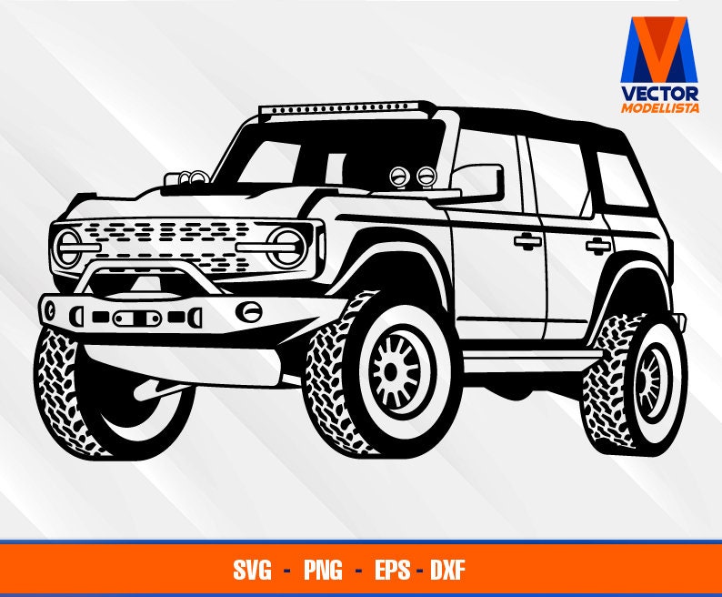 New Generation Bronco Suv SVG - EPS - PNG - Dxf Vector Art - Cricut ...