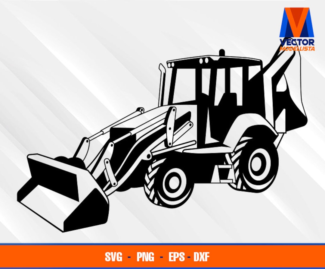 Backhoe Loader EPS - SVG - PNG - Dxf Vector Art - Etsy