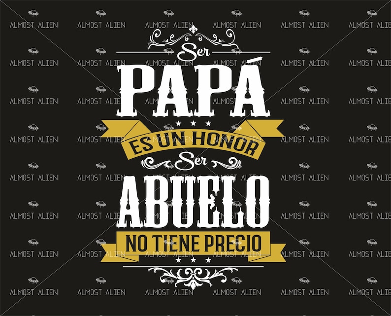 Ser Papa Es Un Honor, Ser Abuelo No Tiene Precio, SVG Cut File, Instant ...