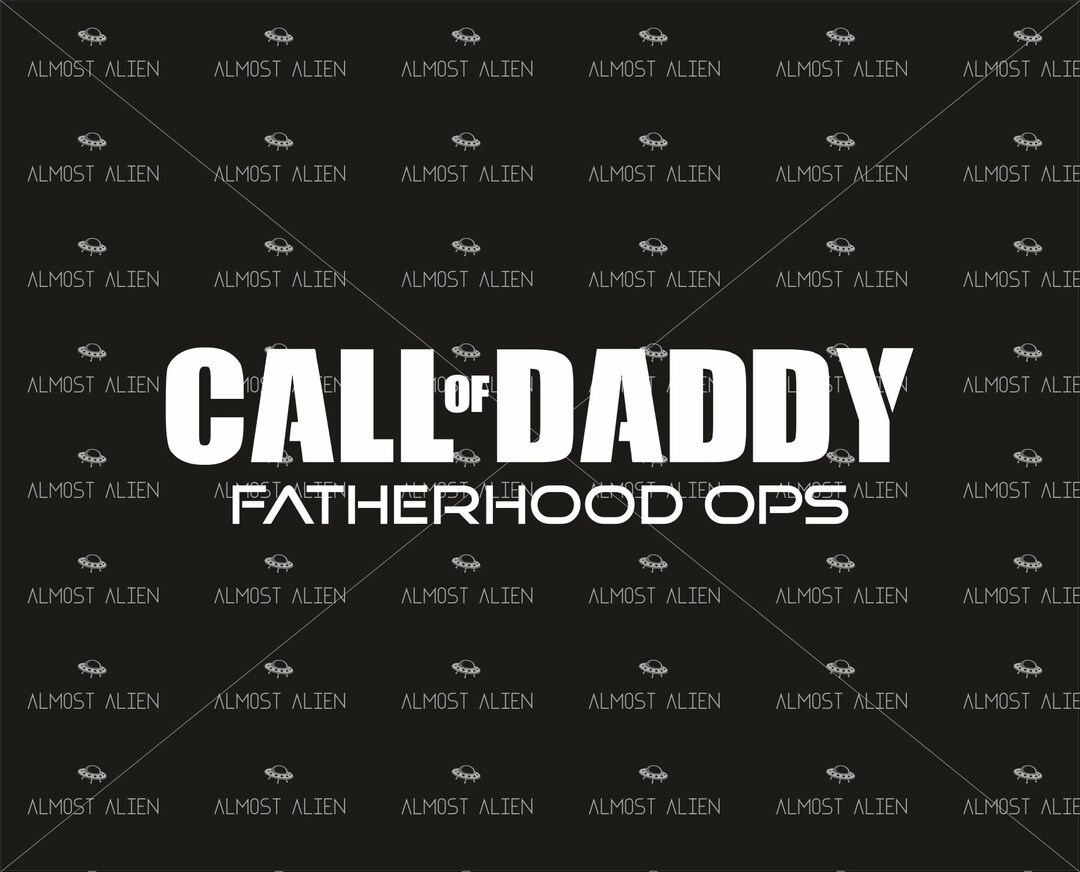 Call of Daddy: Fatherhood Ops, SVG Cut File, Instant Download - Etsy