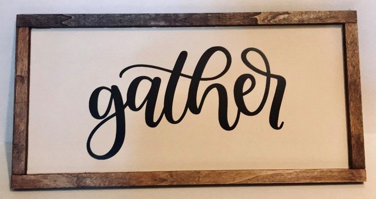 Gather Sign - Etsy