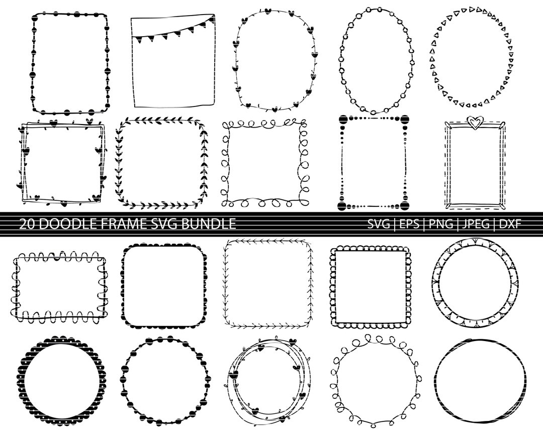 20 Doodle Frame Svg Bundle Hand Drawn Frame Svg Bundle Frame Clipart ...