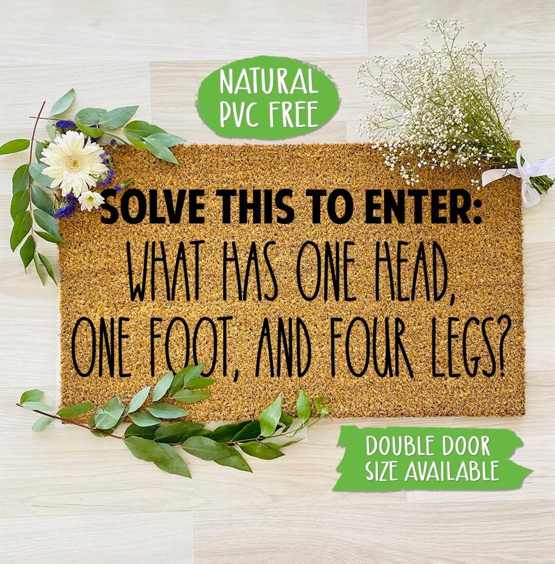 What Has One Head One Foot and Four Legs? Doormat Funny Doormat Welcome ...