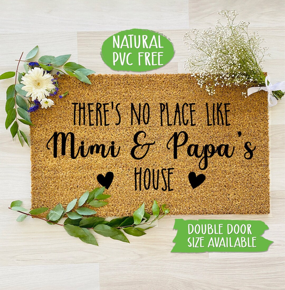 There's No Place Like Mimi & Papas House Doormat, Grandparent Day Gift ...