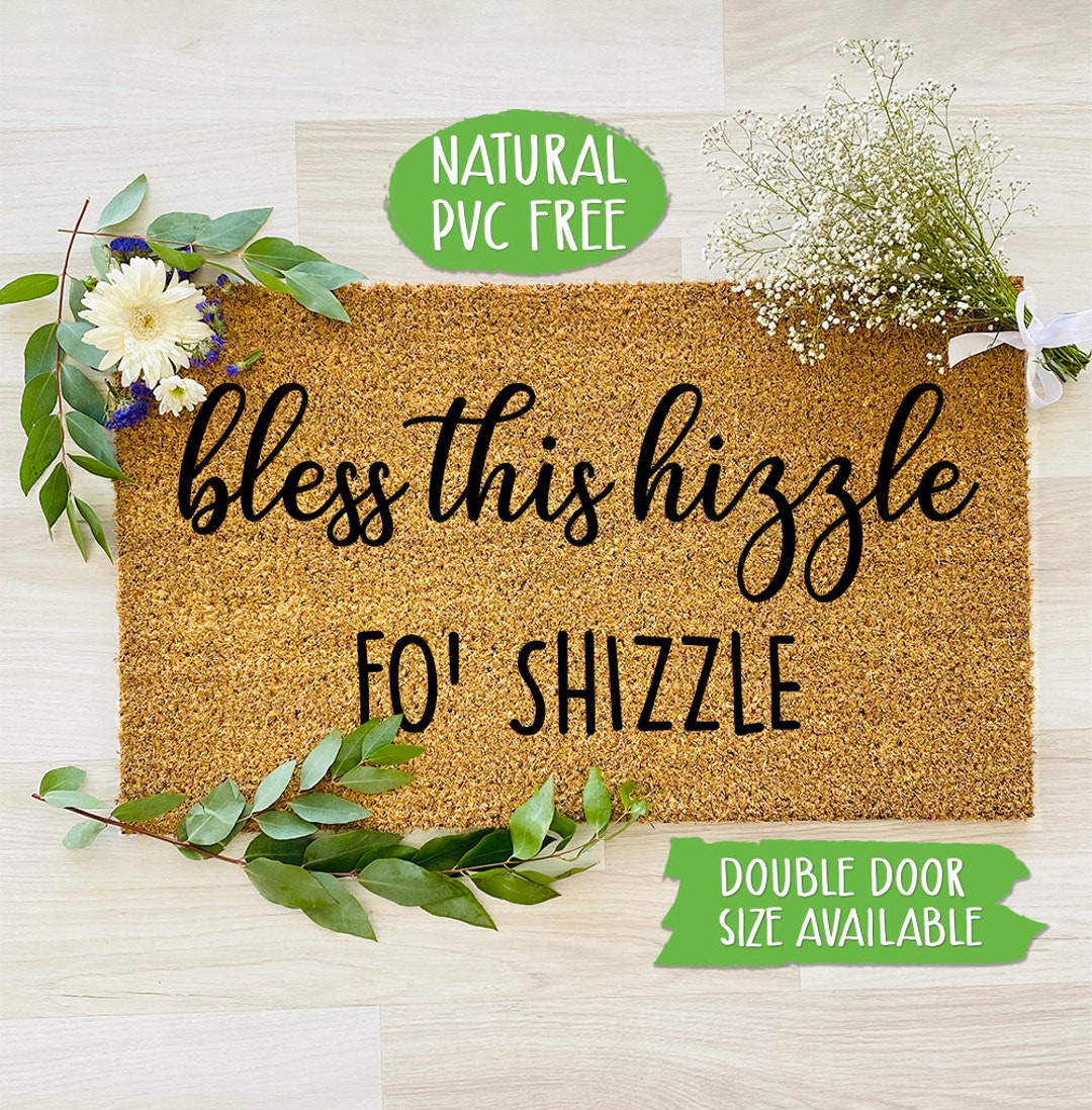 Bless This Hizzle Fo Shizzle Doormat, Natural Eco Friendly Coir Latex ...