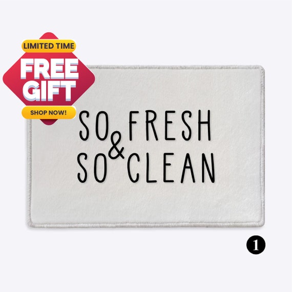 So Fresh & so Clean Funny Bath Mat Bathroom Rug Bathroom Decor | Etsy