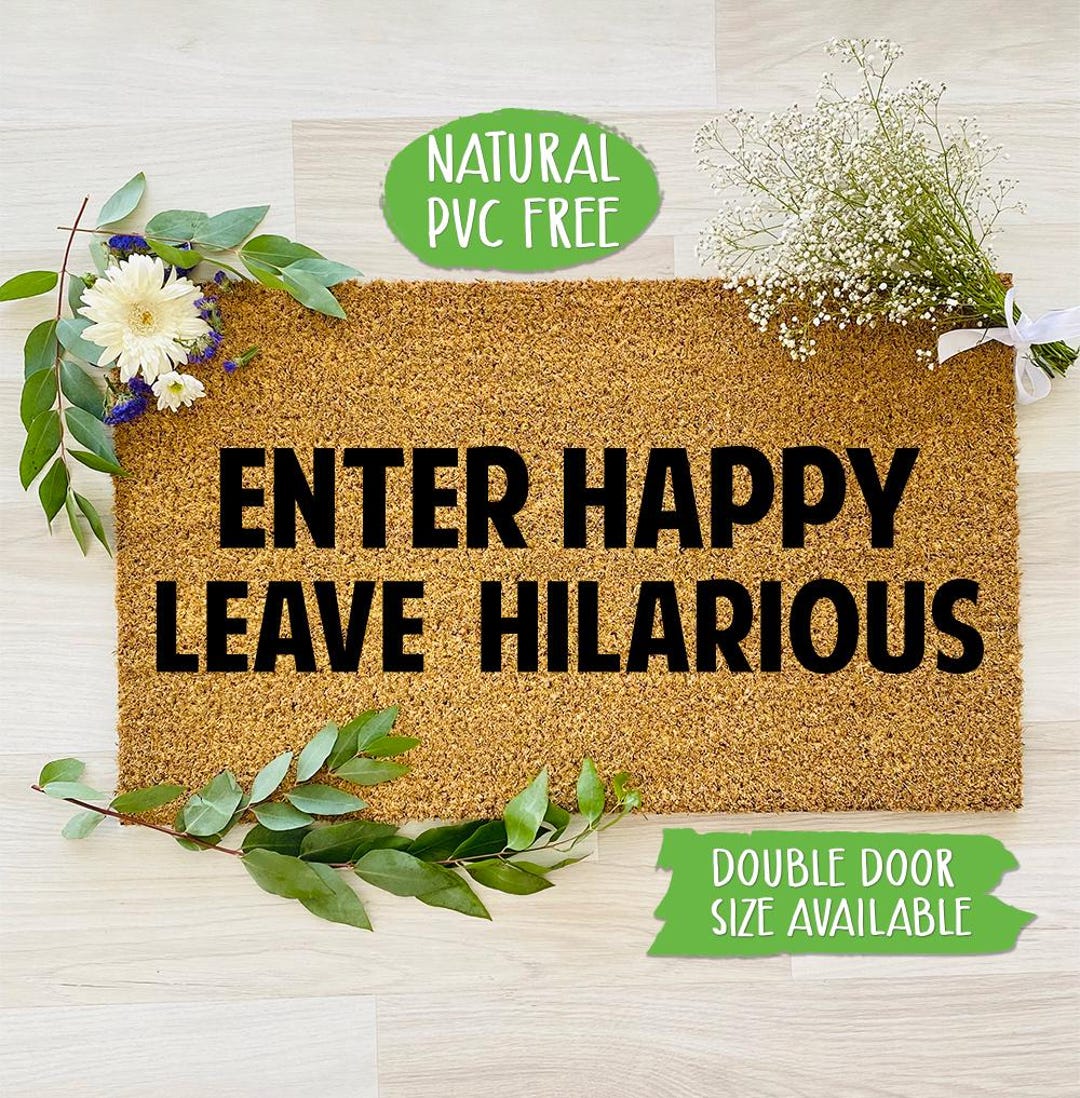 Enter Happy Leave Hilarious Doormat Funny Doormat Welcome Mat Farmhouse ...