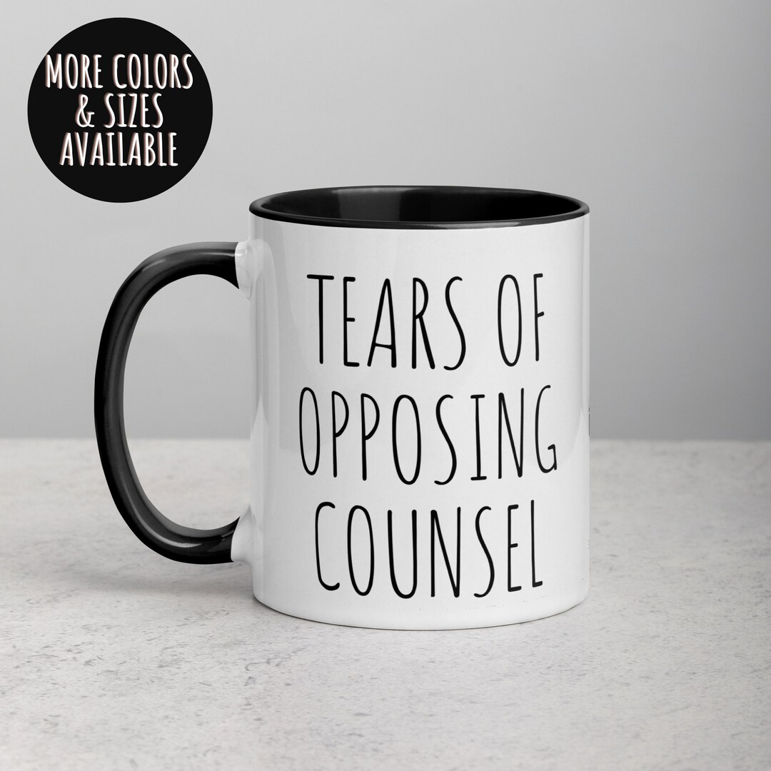 Lawyer Mug: Tears of Opposing Counsel, Funny Attorney Gift - Etsy