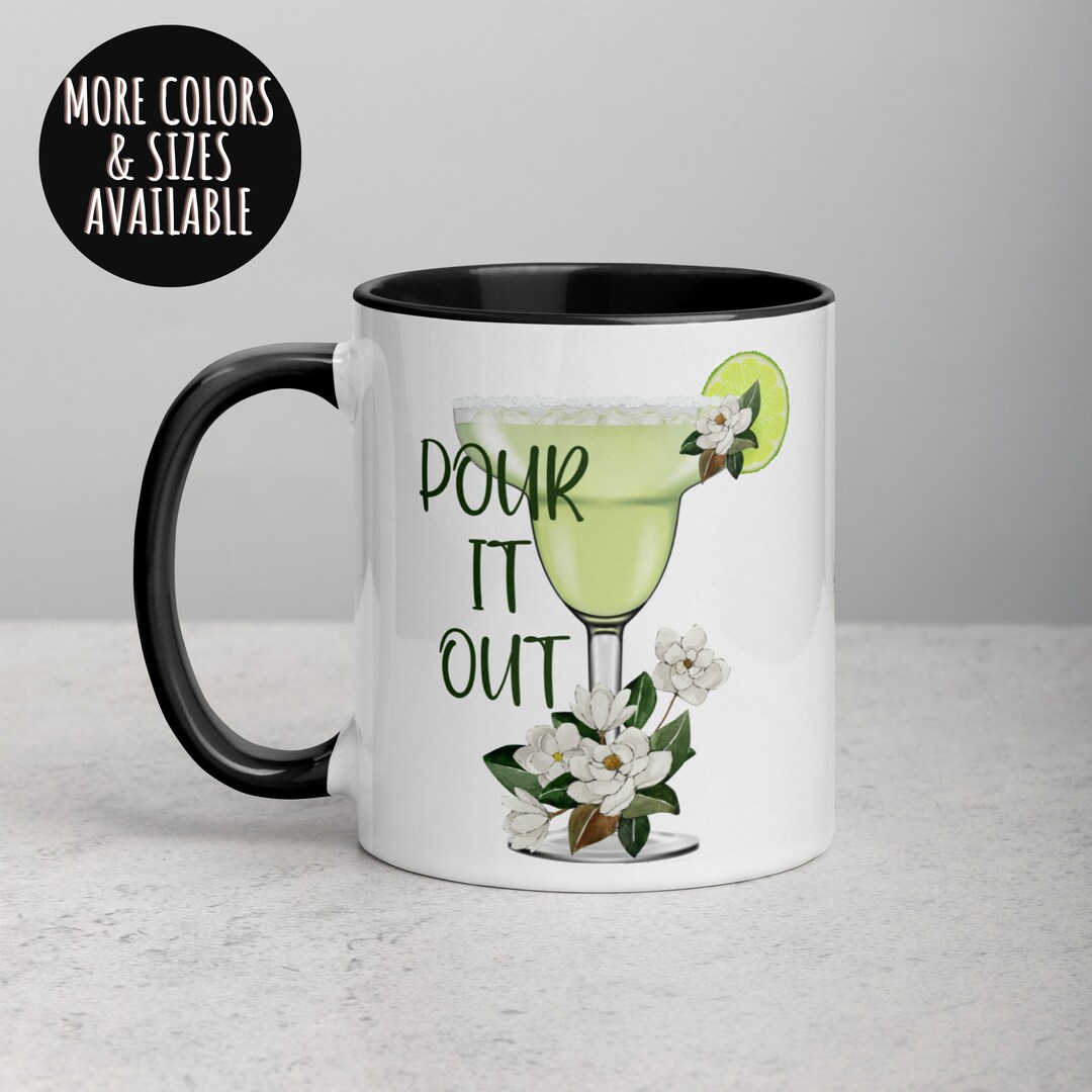 Pour It Out Mug: Sweet Magnolias, Margarita Design - Etsy