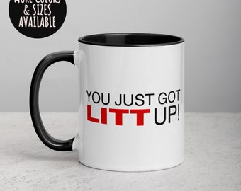 Litt up Mug, You Just Got Litt Up, Louis Litt, Pearson Specter, Harvey Specter, Suits Inspired ...