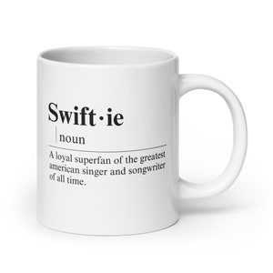 Swiftie Definition Coffee Mug - Taylor Fan Gift - Etsy