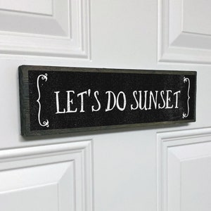 Let's Do Sunset Sign: Handmade Metal & Wood Beach House Decor - Etsy
