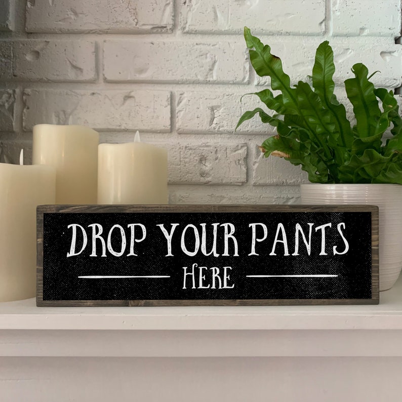 Drop Your Pants Here Laundry Room Decor Laundry Wall Sign | Etsy