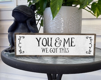 We Got This Sign | Etsy