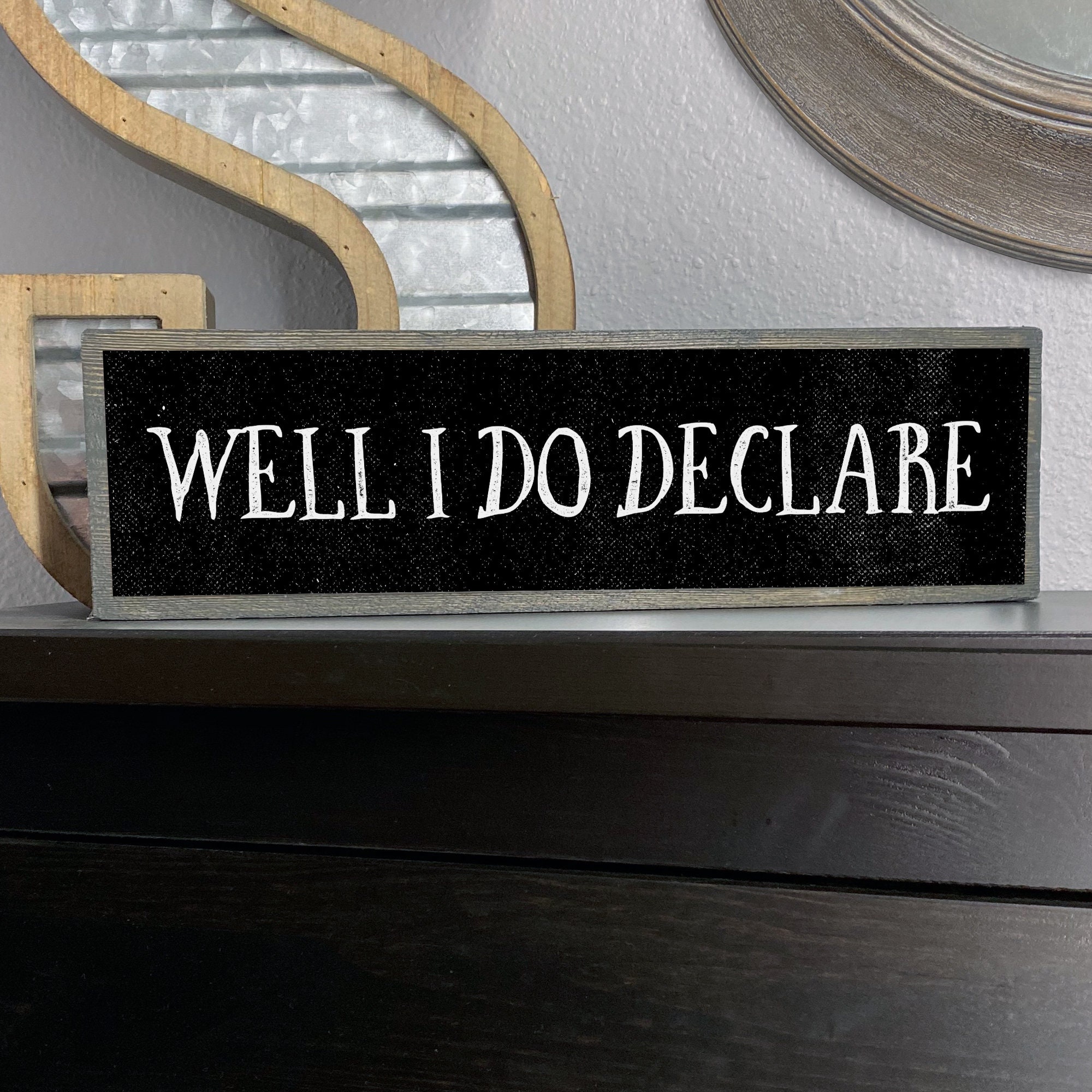 Well I Do Declare Southern Signs for Home Southern Sayings | Etsy