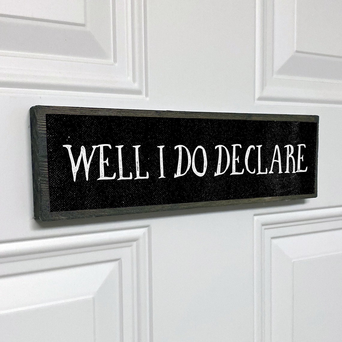 Well I Do Declare Southern Signs for Home Southern Sayings - Etsy