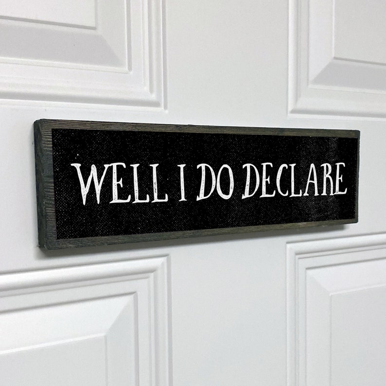 Well I Do Declare Southern Signs for Home Southern Sayings - Etsy
