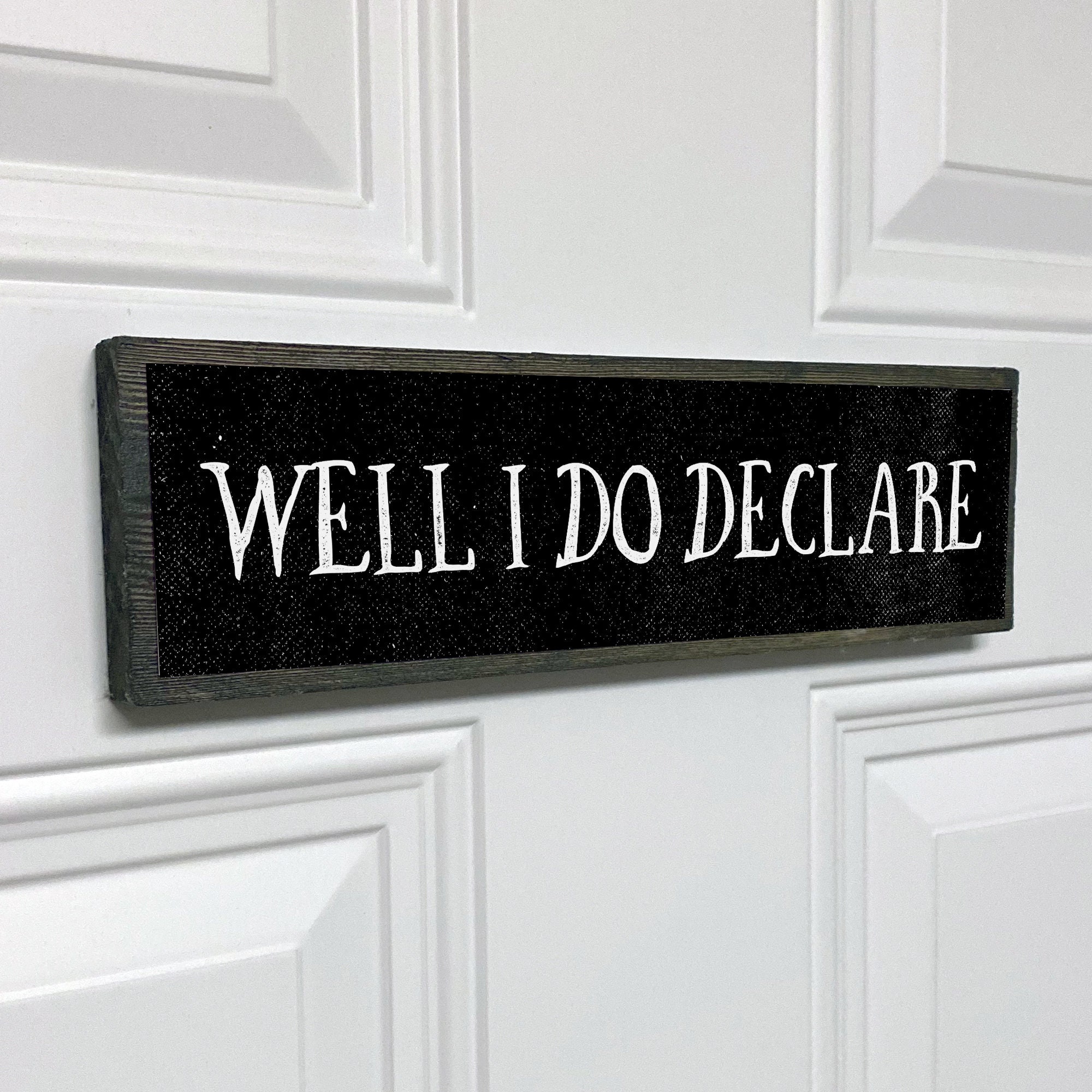 Well I Do Declare Southern Signs for Home Southern Sayings | Etsy