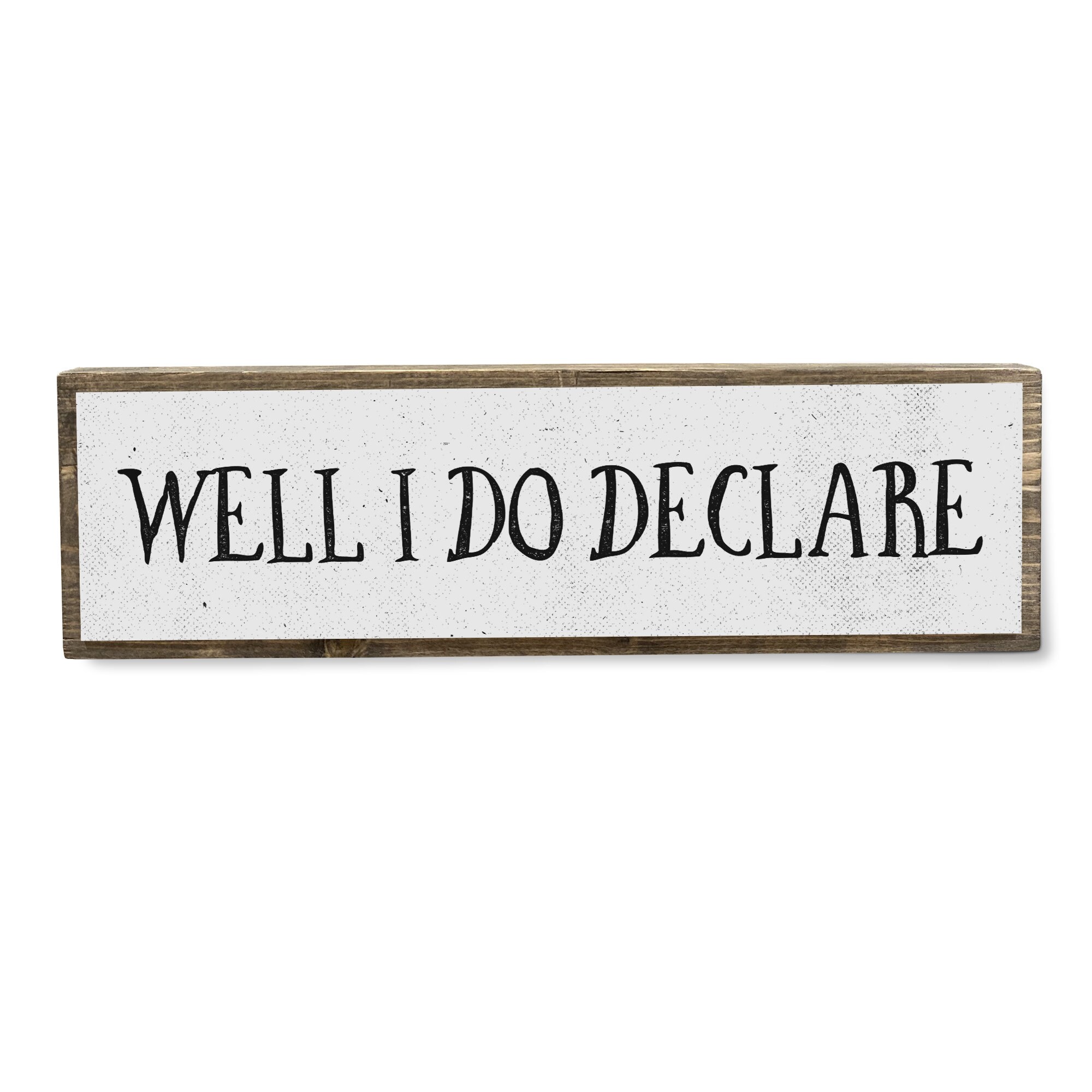 Well I Do Declare Southern Signs for Home Southern Sayings | Etsy