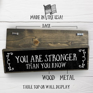 You Are Stronger Than You Know - Handmade Metal Wood Inspirational ...