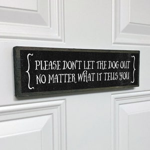 Please Dont Let the Dog Out Handmade Metal Wood Sign Cute Rustic Wall ...