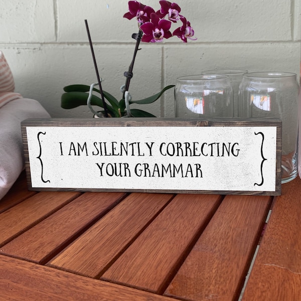 I Am Silently Correcting Your Grammar - Etsy