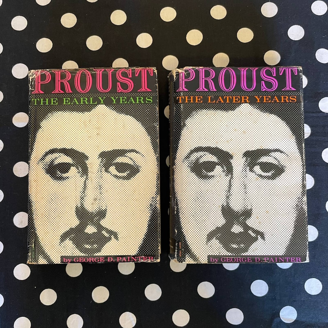 Proust: the Early Years and the Later Years by George D. Painter 1965 2 ...