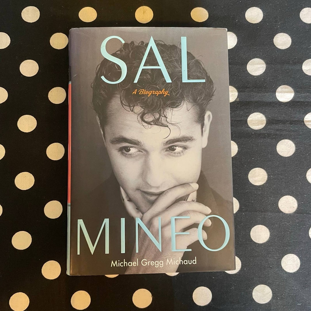 Sal Mineo: A Biography by Michael Gregg Michaud SIGNED 2010 Hardcover ...