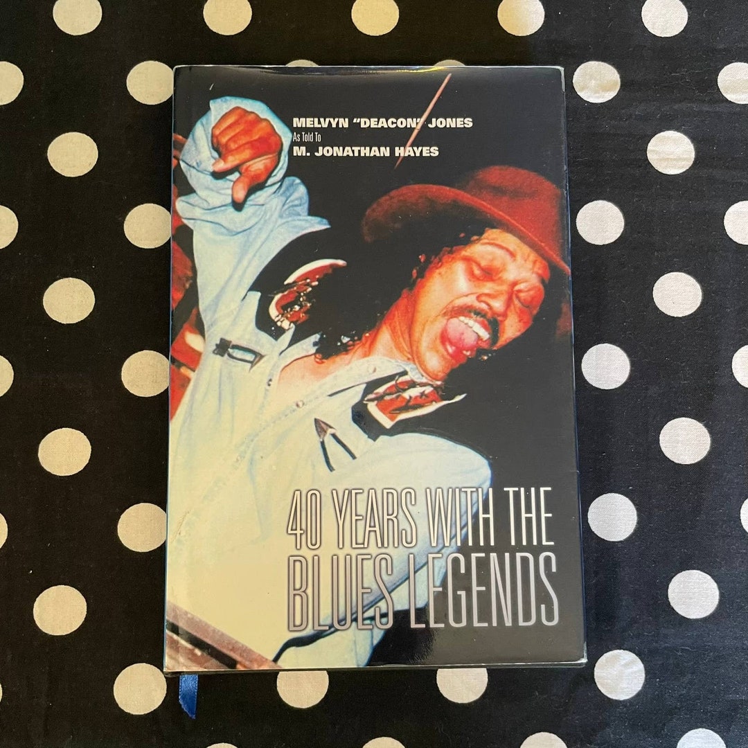 40 Years With the Blues Legends by Melvyn 'deacon' Jones rare 2004 ...