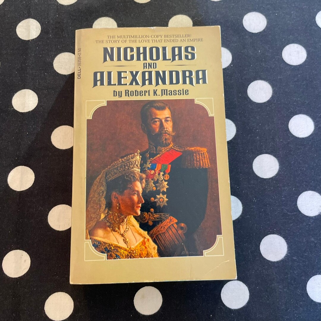Nicholas and Alexandra by Robert Massie 1978 Dell Paperback Edition - Etsy