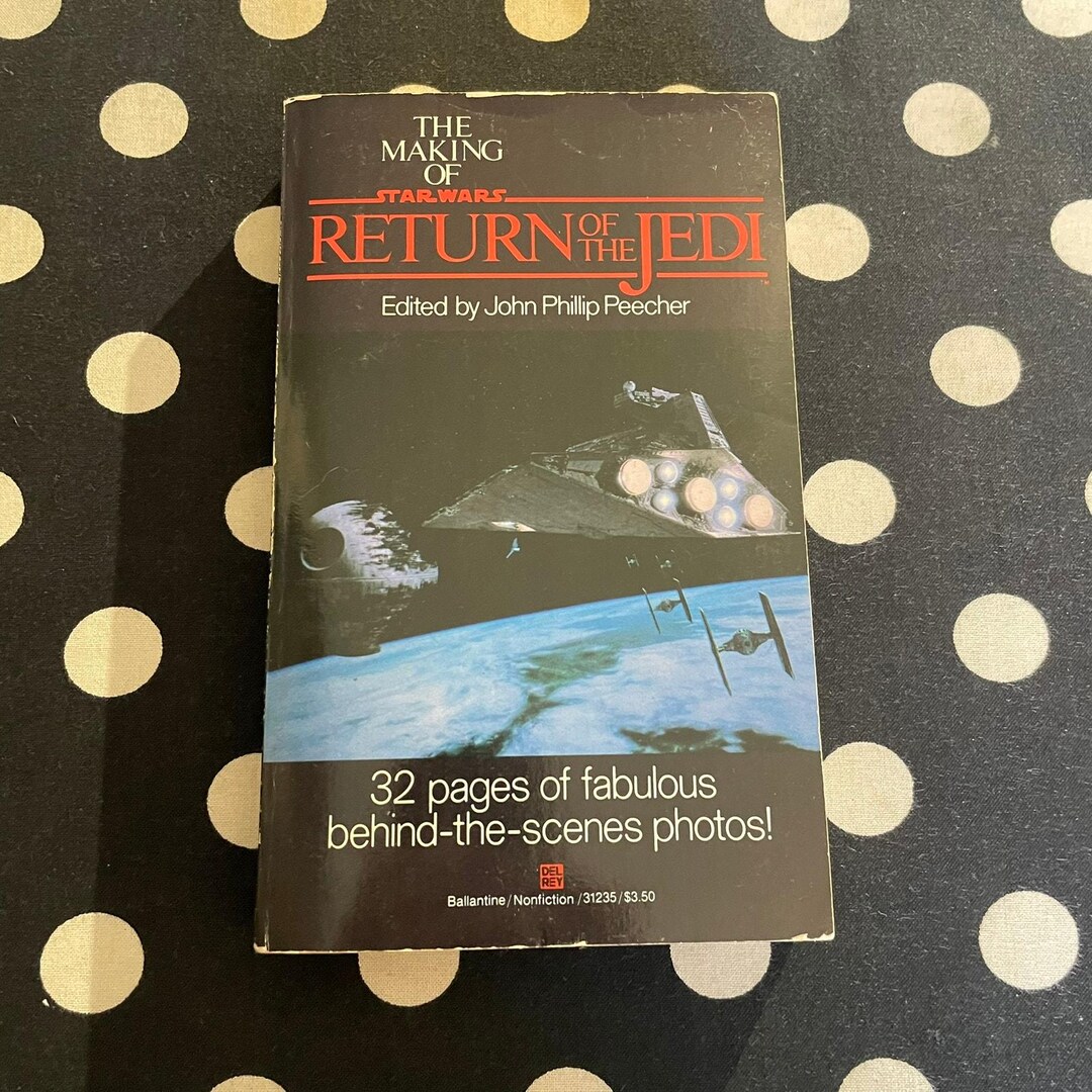 The Making of Star Wars: Return of the Jedi by John Phillip Peecher ...