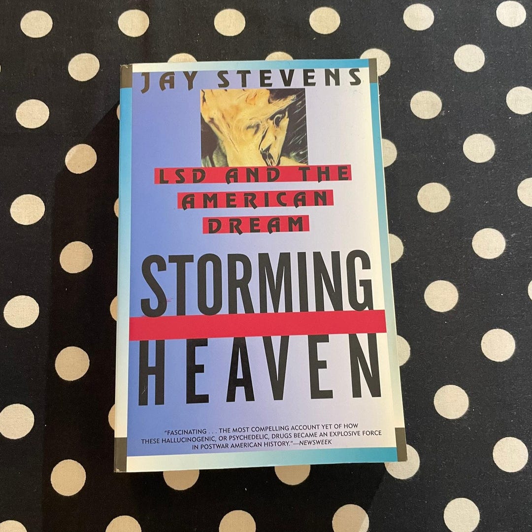 Storming Heaven: LSD and the American Dream by Jay Stevens 1987 ...