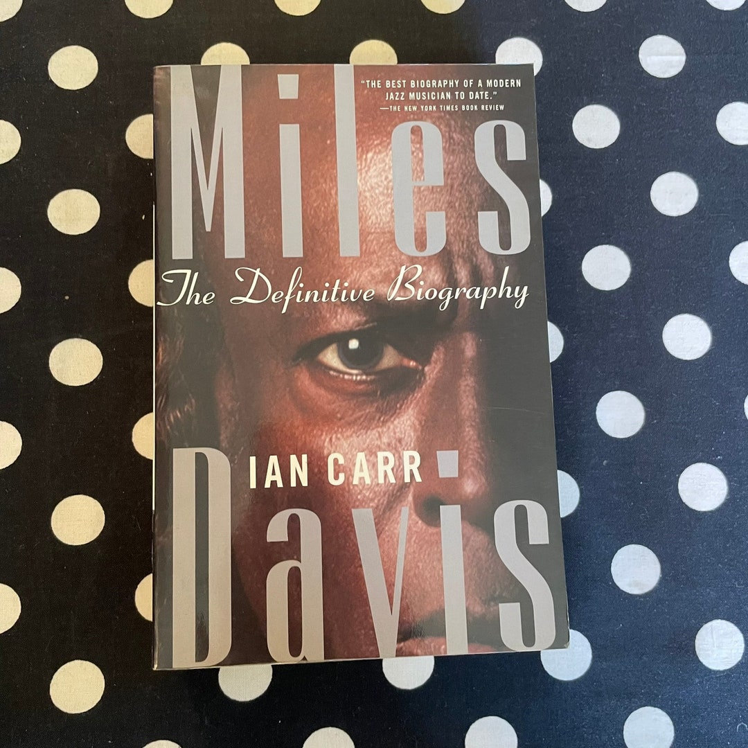Miles Davis: the Definitive Biography by Ian Carr 1998 Softcover ...