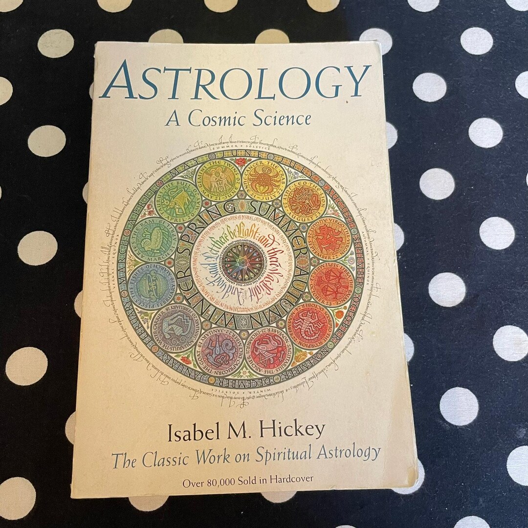 Astrology: A Cosmic Science by Isabel M. Hickey 1992 Softcover Edition ...