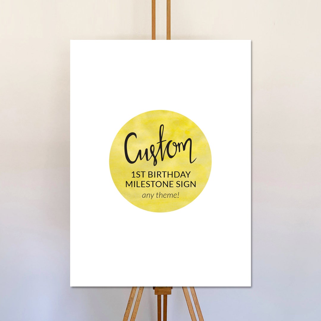 Custom Milestone Birthday Sign, Printable Birthday Sign, 1st Birthday ...