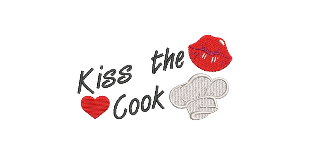 Embroidery File Kiss the Cook 13x18 Frame Cook Chef Hat Cook Kiss ...