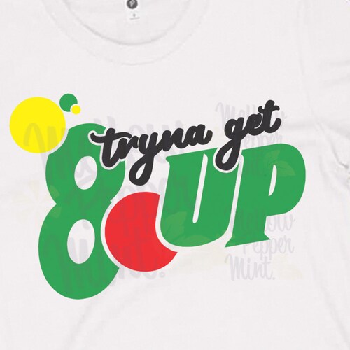 Tryna Get 8up Digital Download - Etsy