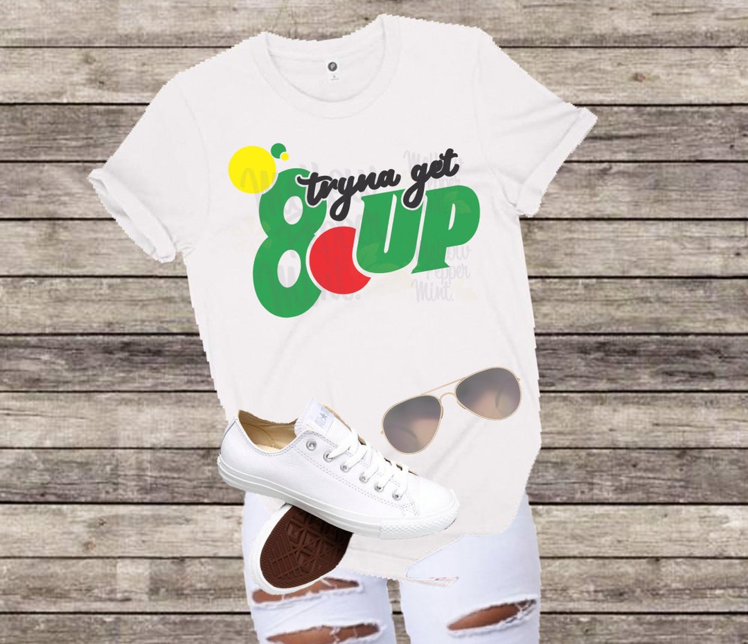 Tryna Get 8up - Digital Download - Etsy