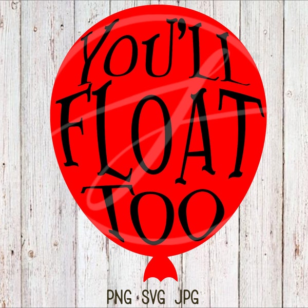 Youll Float Too Svg - Etsy