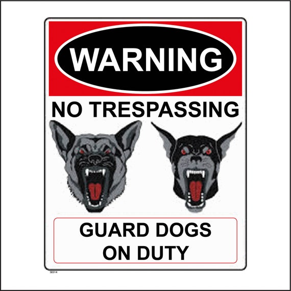 Guard Dog On Duty Warning Sign
