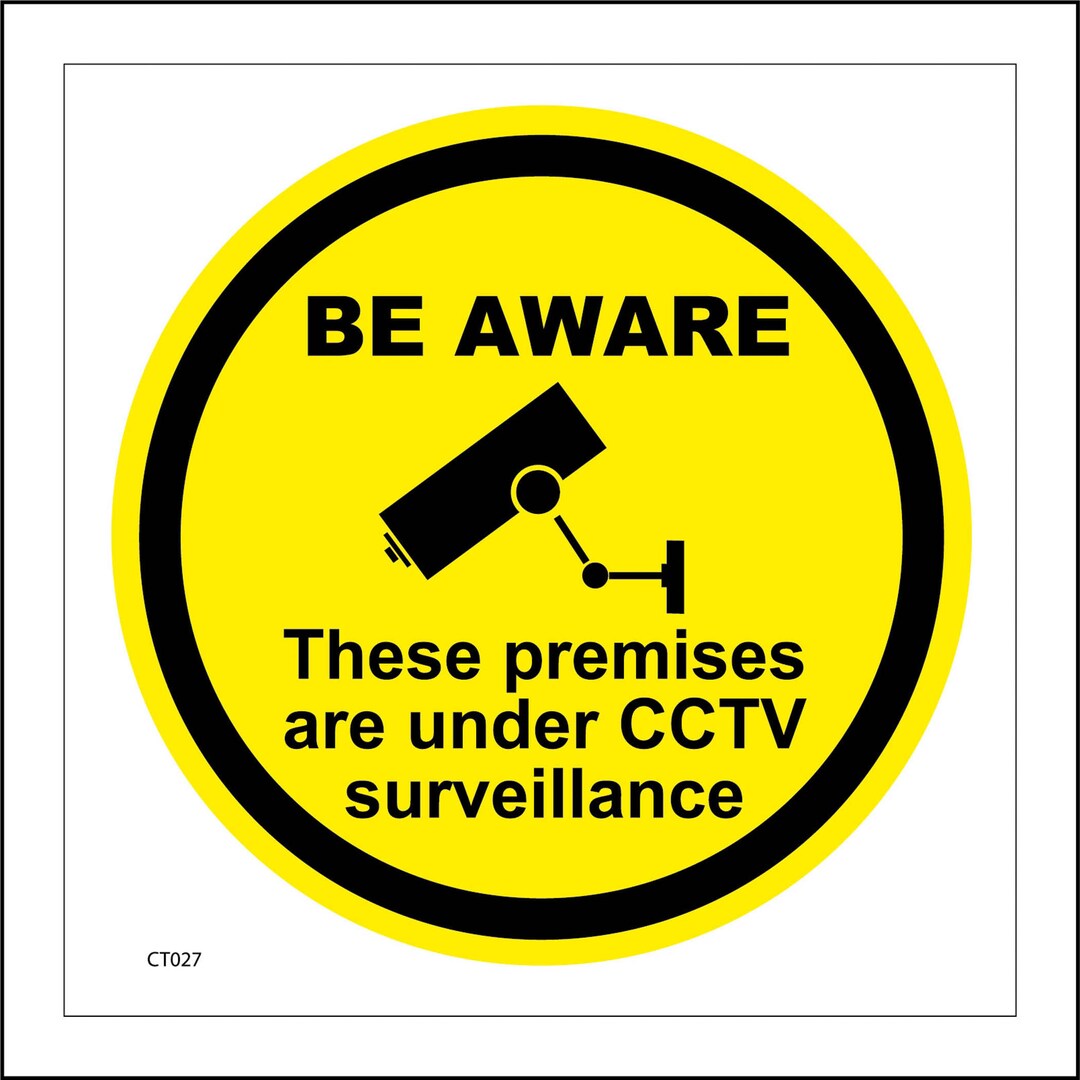 CT027 Be Aware These Premises Are Under CCTV Surveillance Sign Security ...