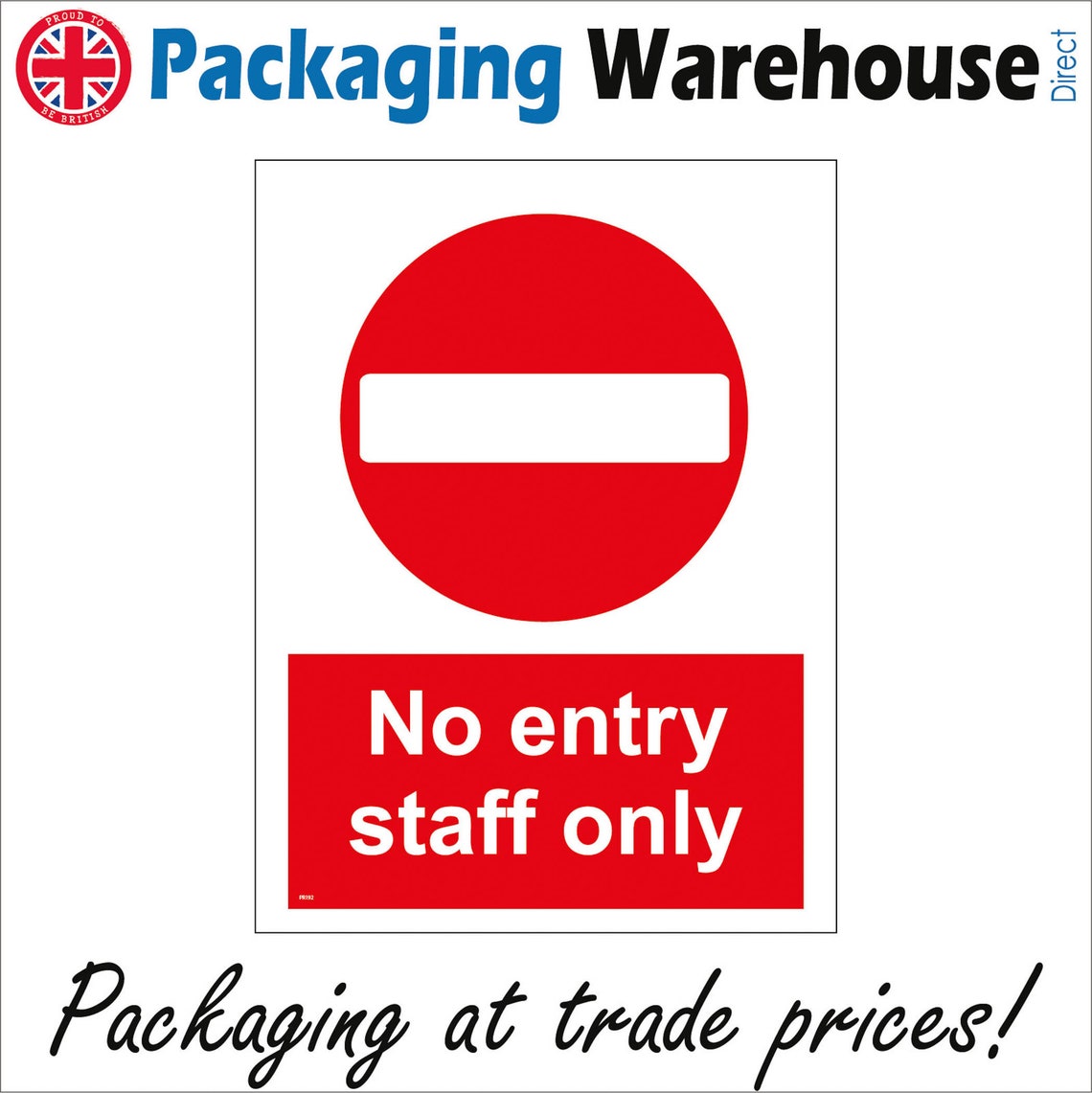 PR192 BP No Entry Staff Only Sign Employees Workers Private Keep Out ...