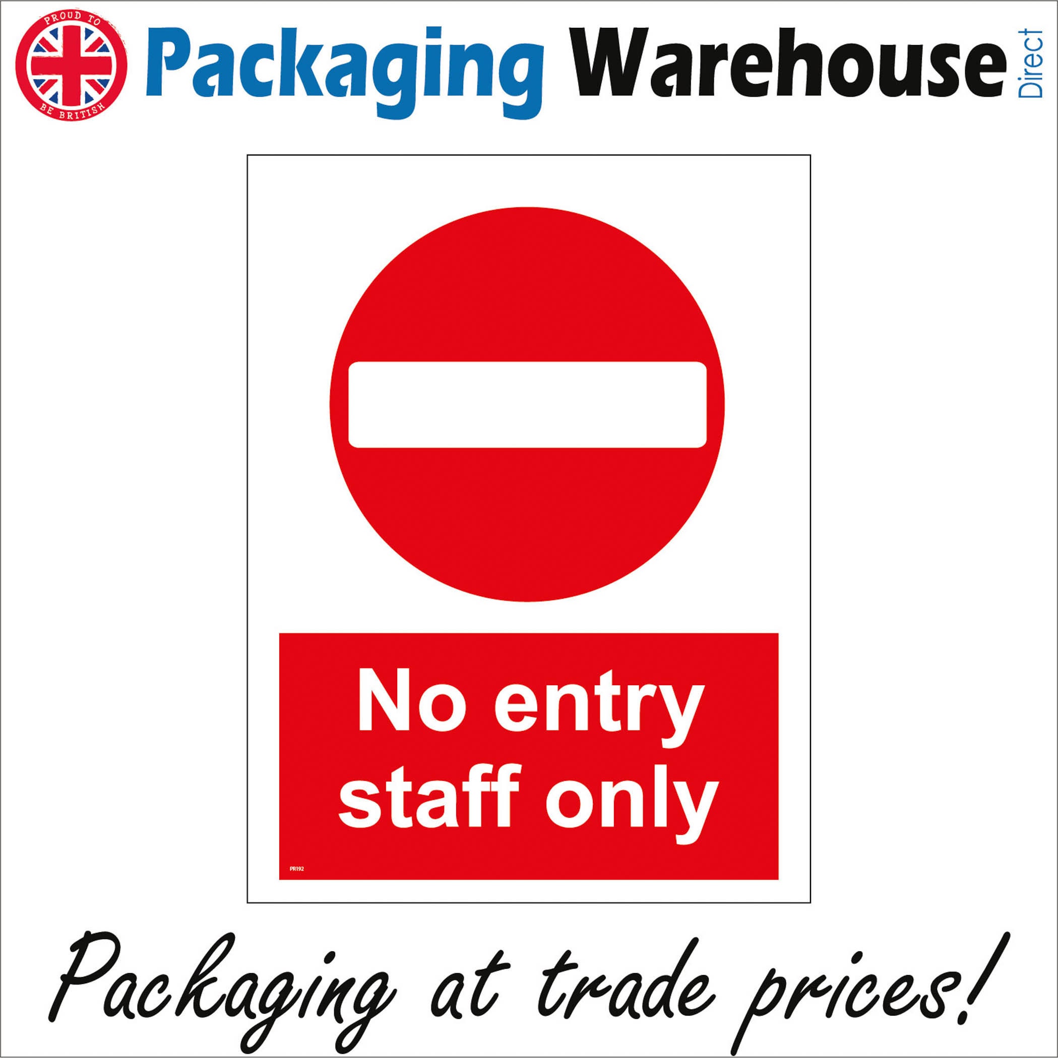 PR192 BP No Entry Staff Only Sign Employees Workers Private Keep Out ...