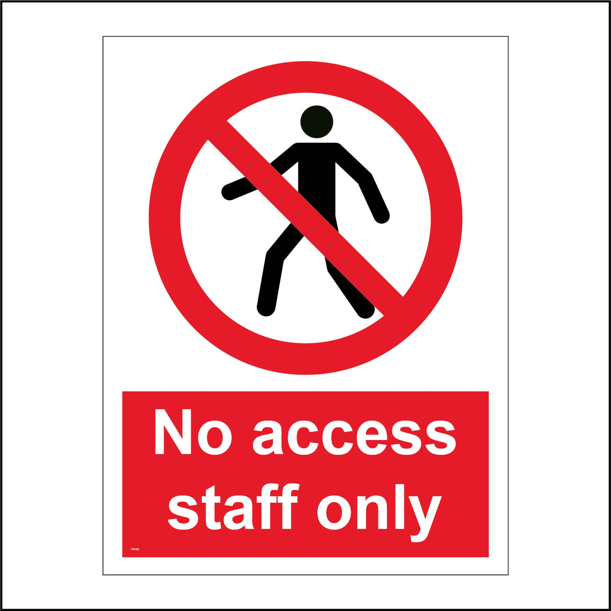 No Entry Staff Only Sign