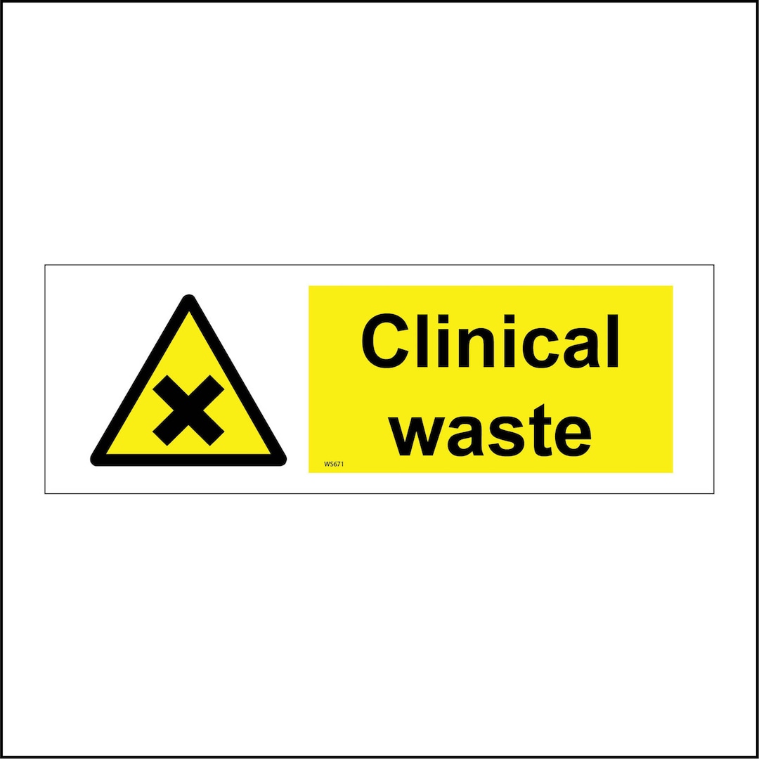 WS671 LL Clinical Waste Sign Healthcare Medical Hospitals Veterinary ...